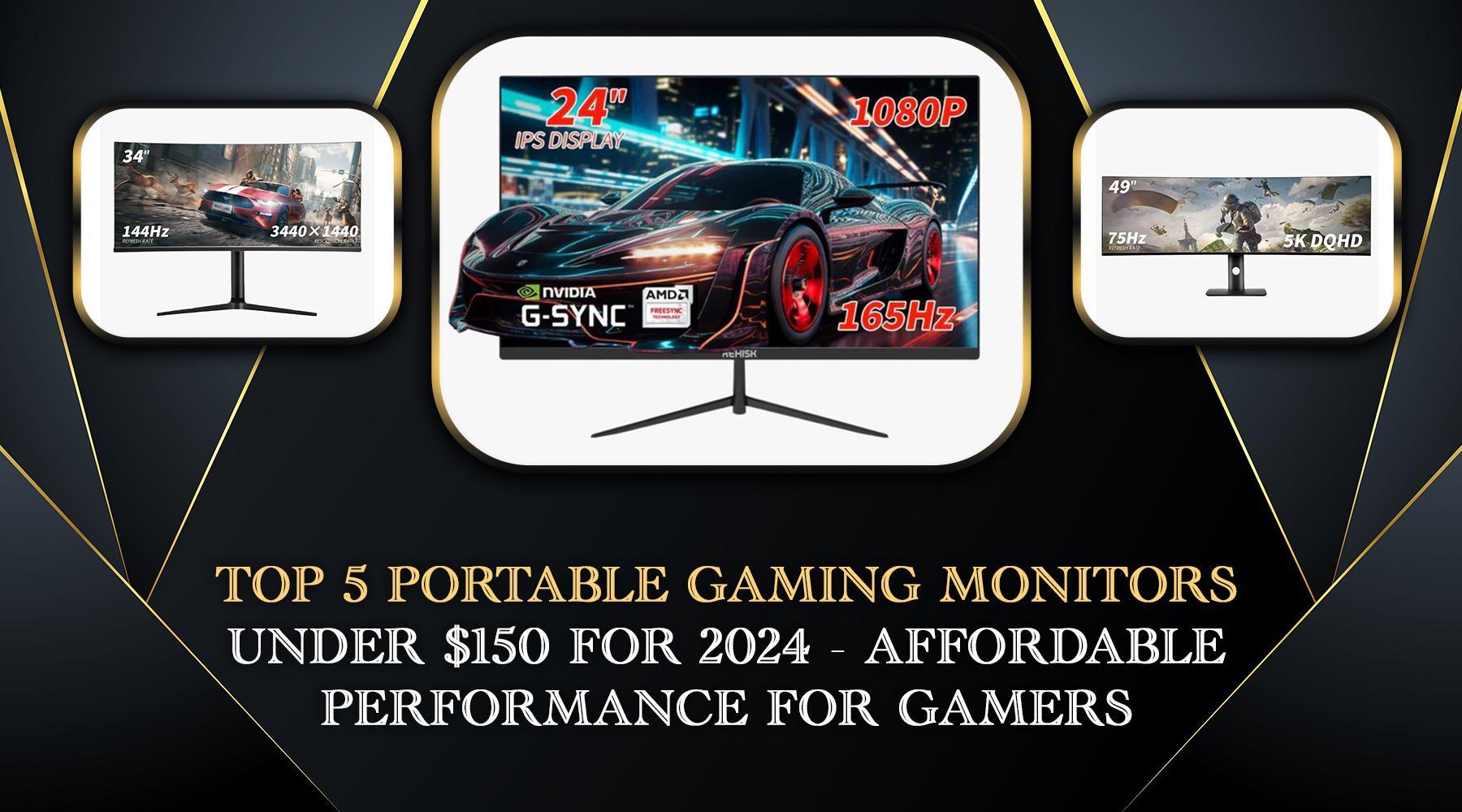 Top 5 Portable Gaming Monitors Under $150 for 2024 - Affordable ...