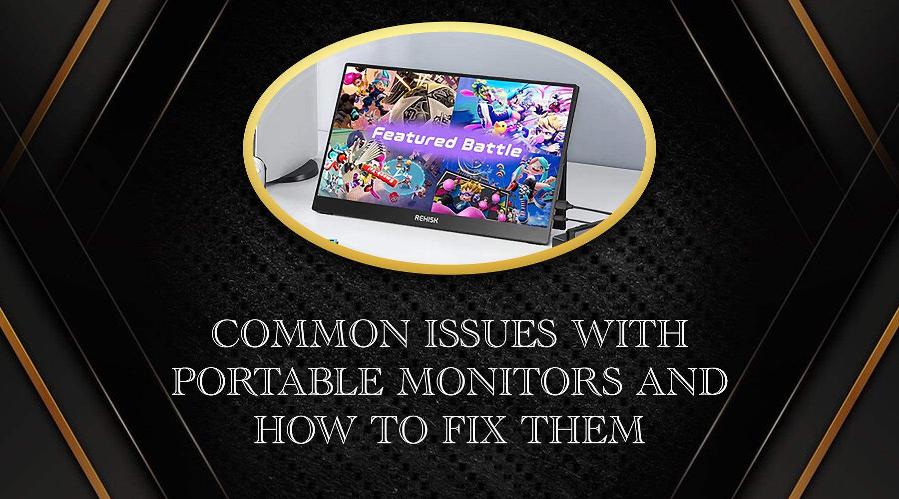 Common Issues with Portable Monitors and How to Fix Them | Comprehensi ...