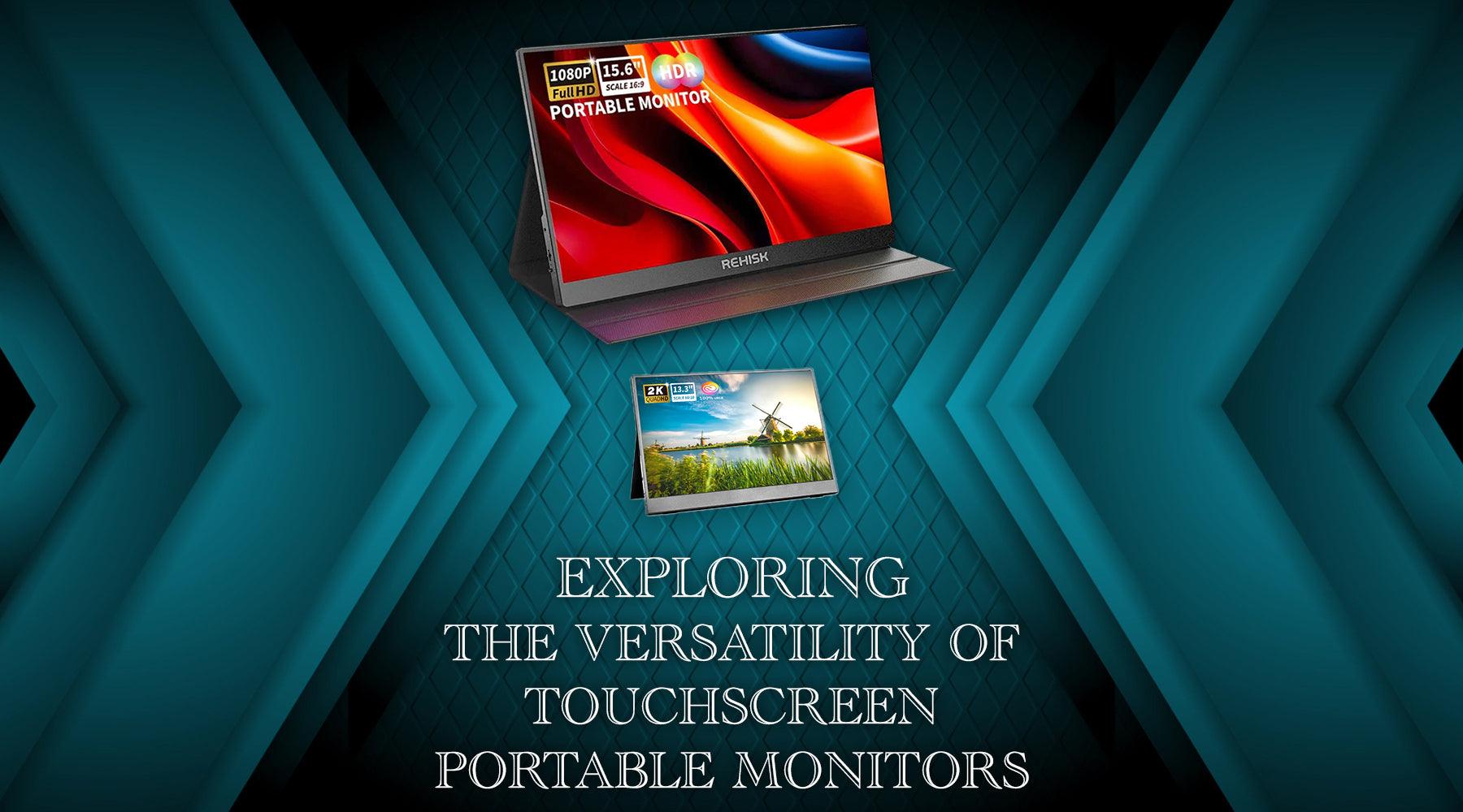 Exploring the Versatility of Touchscreen Portable Monitors – ReHisk