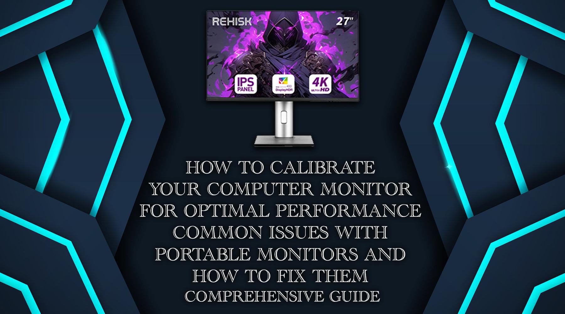 How to Calibrate Your Computer Monitor for Optimal Performance – ReHisk