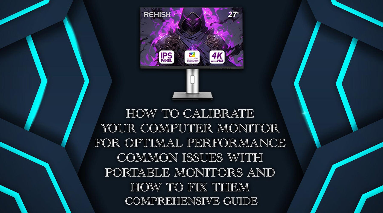 How to Calibrate Your Computer Monitor for Optimal Performance – ReHisk